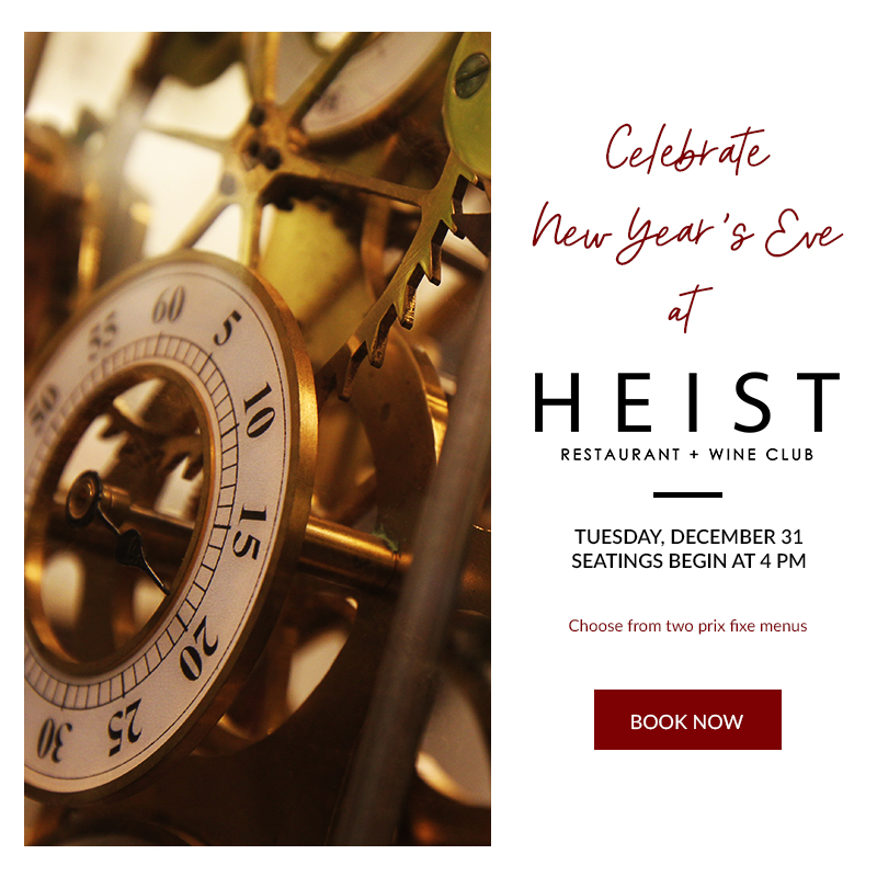 Steal the Moment | HEIST RESTAURANT + WINE CLUB